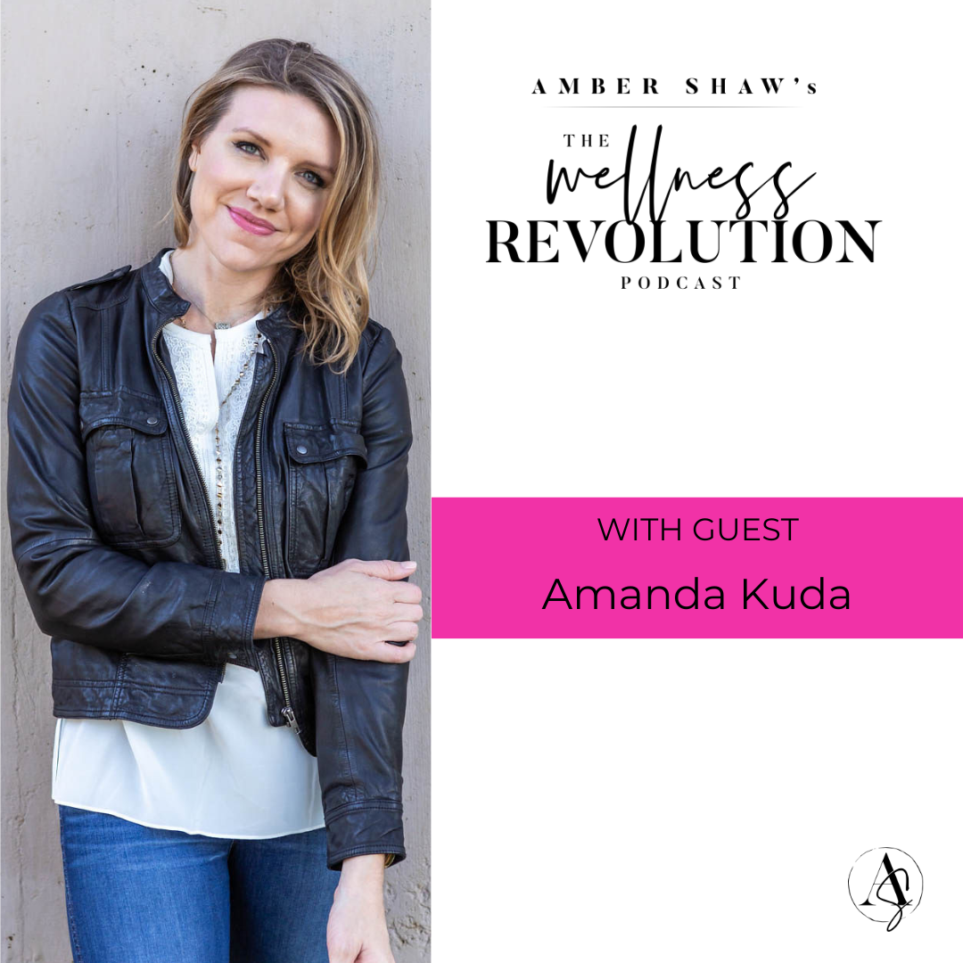 TWR 141: Living an Alcohol-Free Life with Amanda Kuda - Amber Shaw