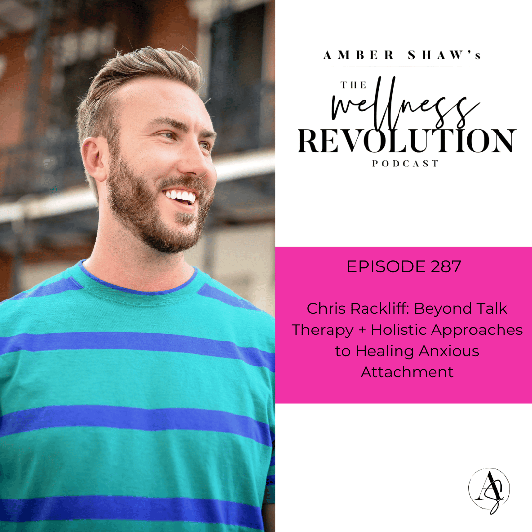 TWR 287: Chris Rackliff: Beyond Talk Therapy + Holistic Approaches to ...