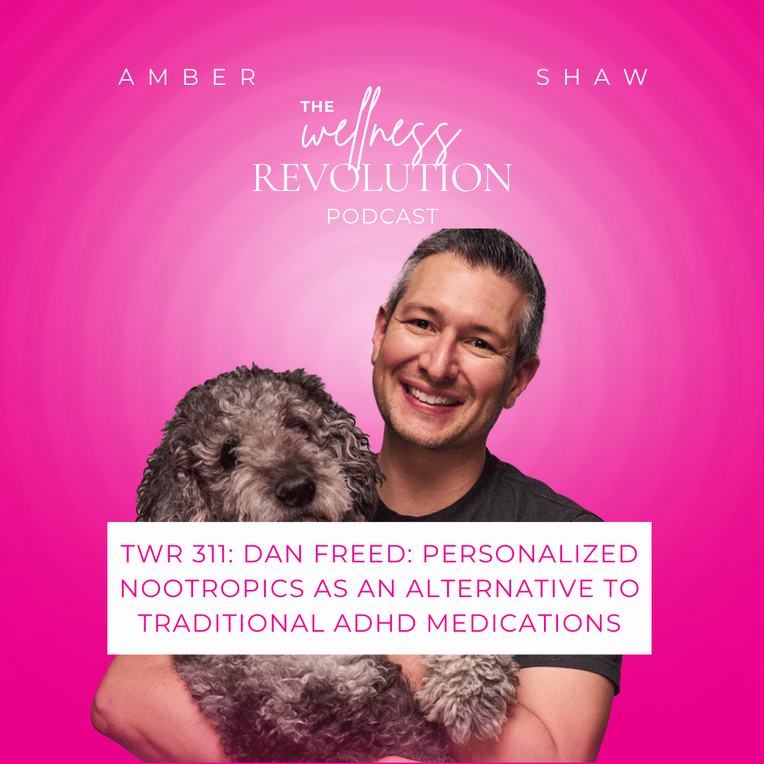 TWR 311: Dan Freed: Personalized Nootropics as an Alternative to ...