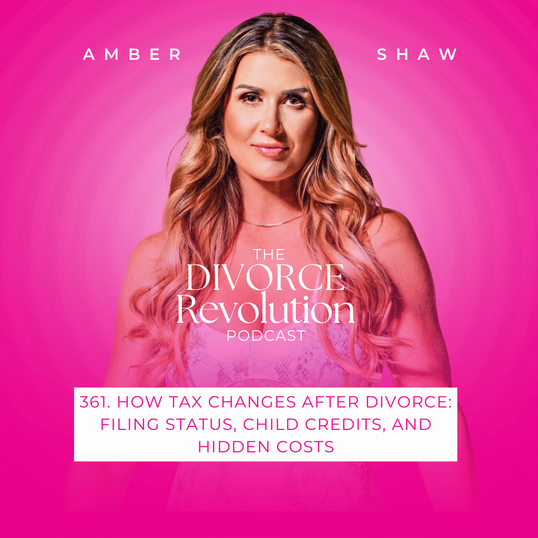 361. How Tax Changes After Divorce: Filing Status, Child Credits, and Hidden Costs - Amber Shaw