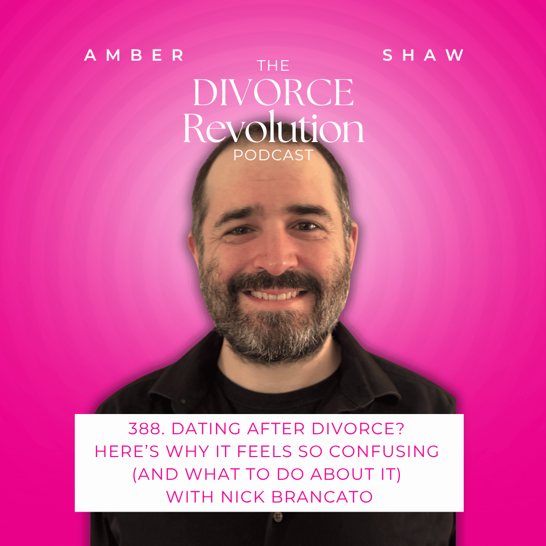 388. Dating After Divorce? Here’s Why It Feels So Confusing (and What ...