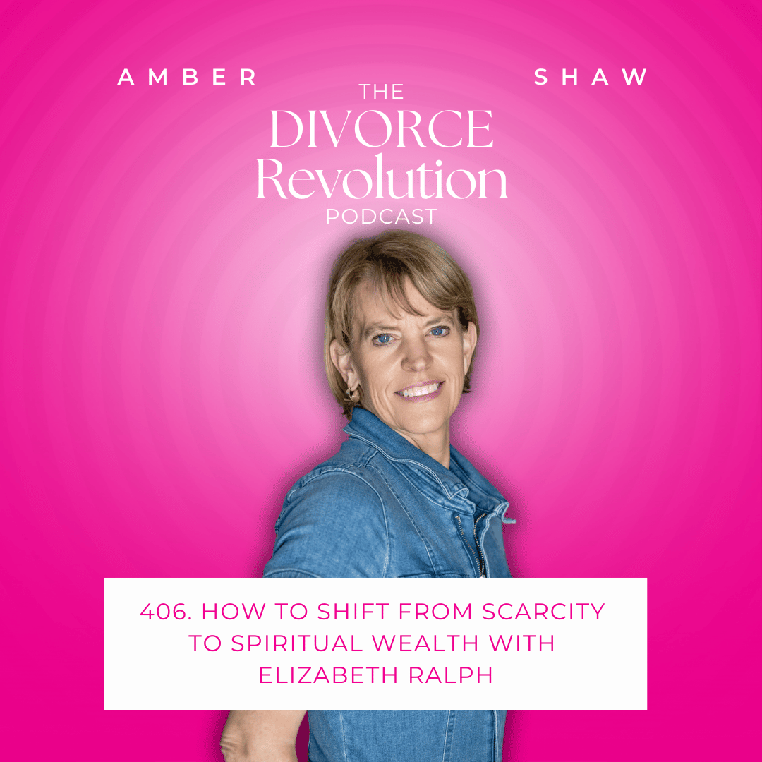 406. How to Shift from Scarcity to Spiritual Wealth with Elizabeth ...
